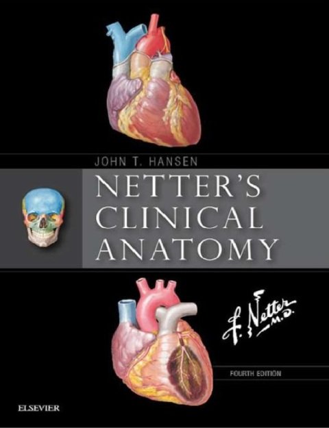 Netter's Clinical Anatomy (Netter Basic Science) 4th Edition