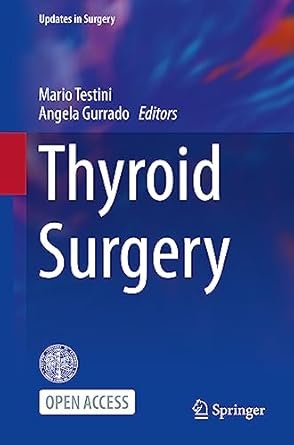 Thyroid Surgery (Updates in Surgery) 2024th Edition
