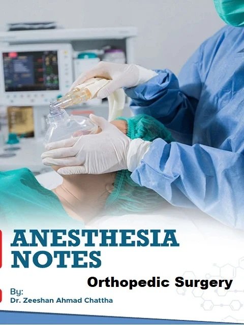 Anesthesia Notes Orthopedic Surgery